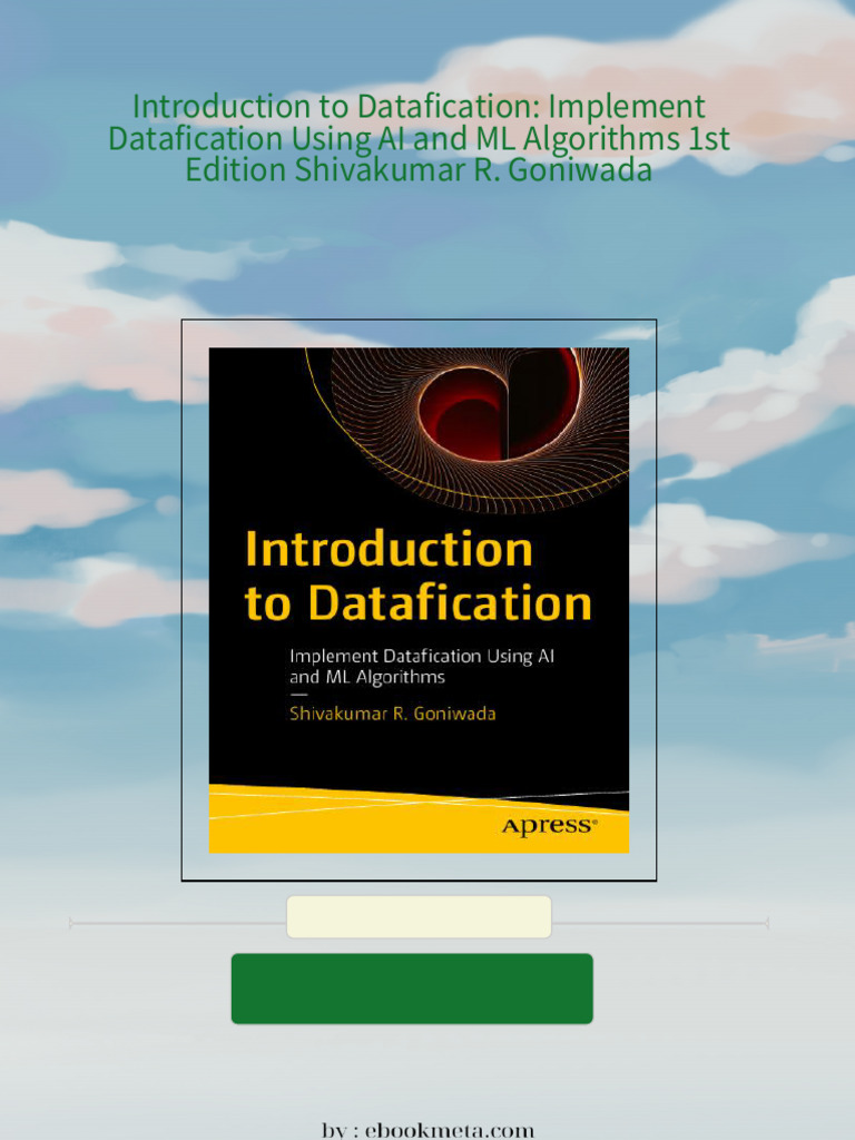 Pdf Introduction To Datafication Implement Datafication Using Ai And Ml Algorithms 1st Edition