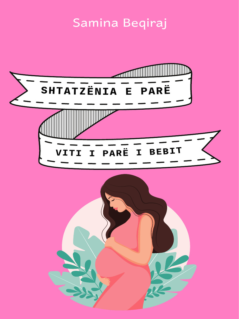 Shtatzënia e Pare Dhe Viti I Pare I Bebit | PDF