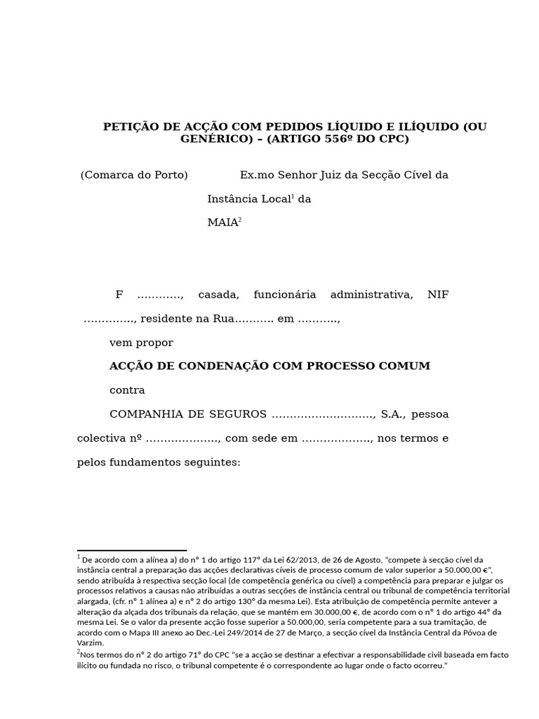 PETIÇÃO DE ACÇÃO COM PEDIDOS LÍQUIDO E ILÍQUIDO (OU GENÉRICO) - (ARTIGO ...