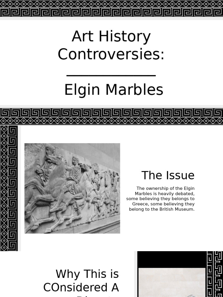 Art History Controversies - Elgin Marbles | PDF
