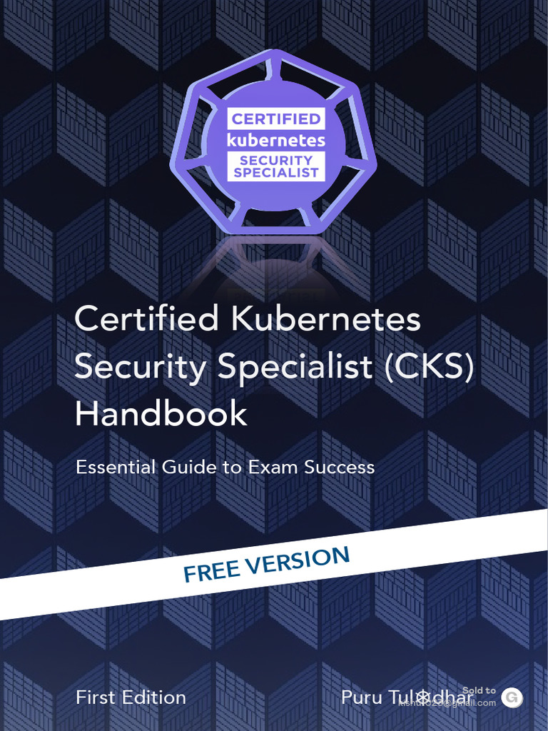 Certified Kubernetes Security Specialist (CKS) Handbook - First Edition ...