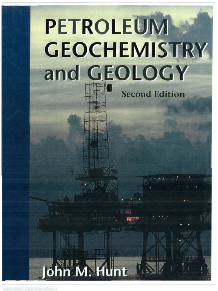 Petroleum Geochemistry and Geology by John M Hunt | PDF