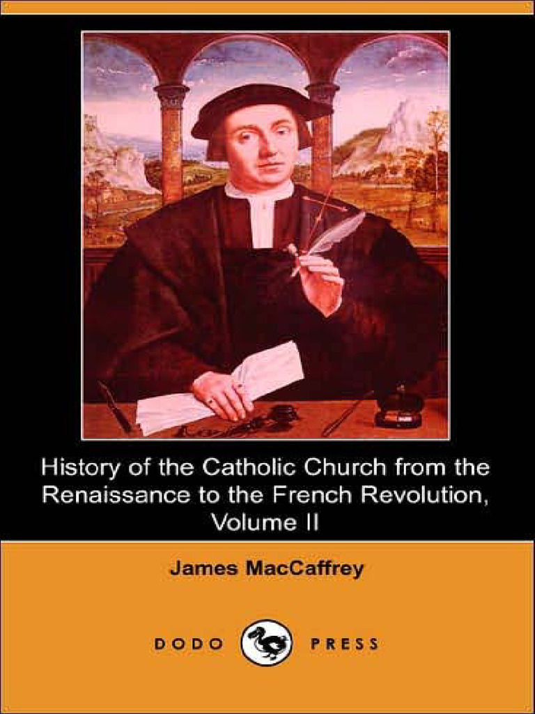 James MacCaffrey - History of The Catholic Church From The Renaissance ...