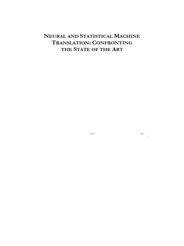 Neural And Statistical Machine Translation Confronting The State Of The Art Pdf Artificial
