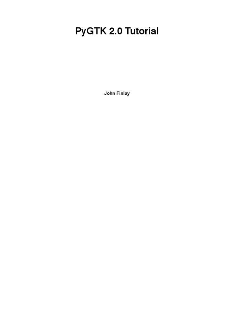 PyGTK Tutorial | PDF | Graphical User Interfaces | Computer Architecture