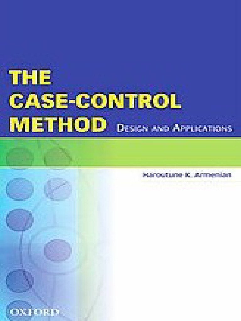 The Case-Control Method - Design and Applications (Monographs in ...