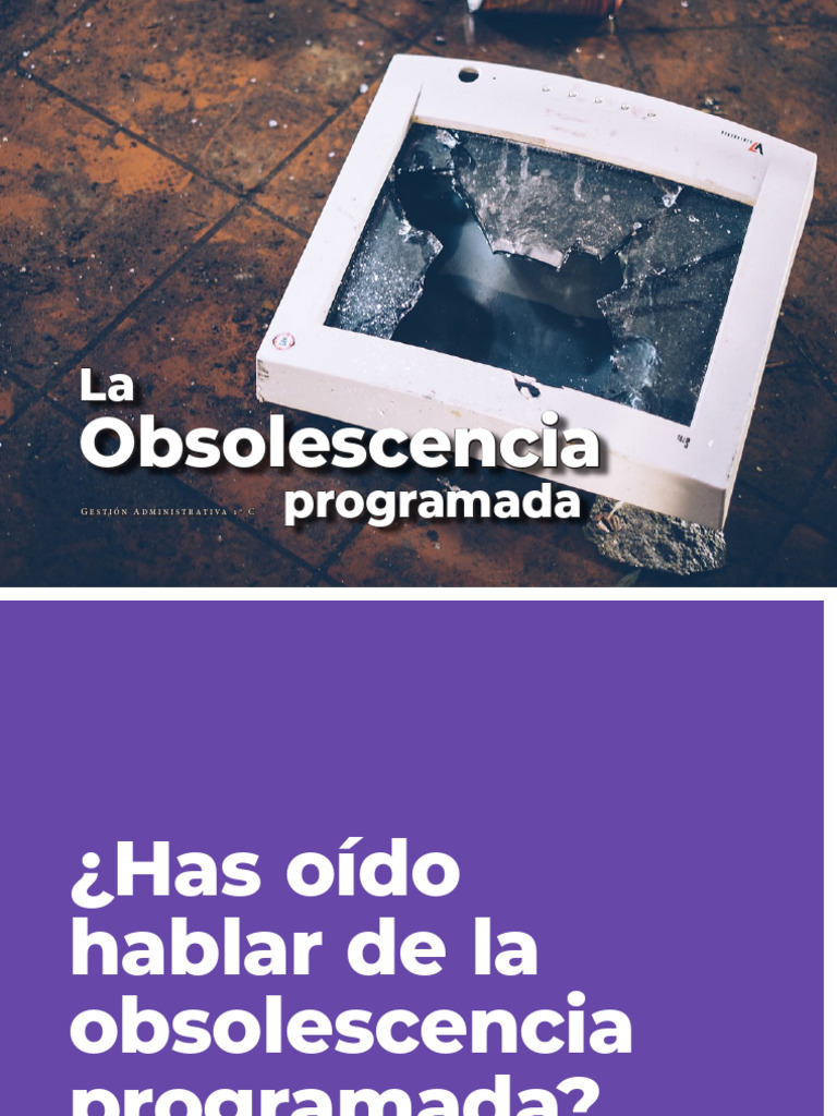 Proyecto Obsolescencia Programada-1 | PDF | Residuos | Reciclaje
