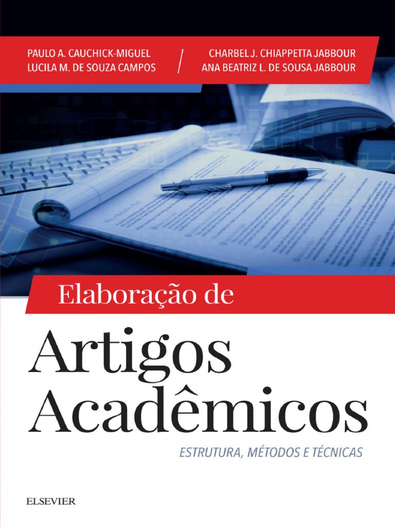 Elaboração de Artigos Acadêmicos Estrutura, Métodos e Técnicas (Etc ...