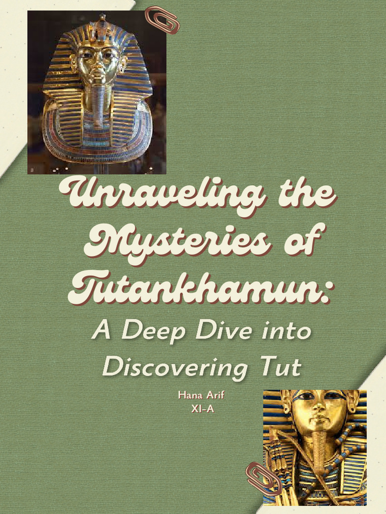 Unraveling the Mysteries of Tutankhamun A Deep Dive into Discovering ...