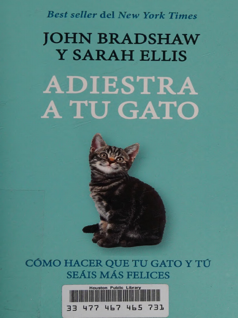 Adiestra A Tu Gato: John Bradshaw Y Sarah Ellis | PDF | Gatos | Cerebro