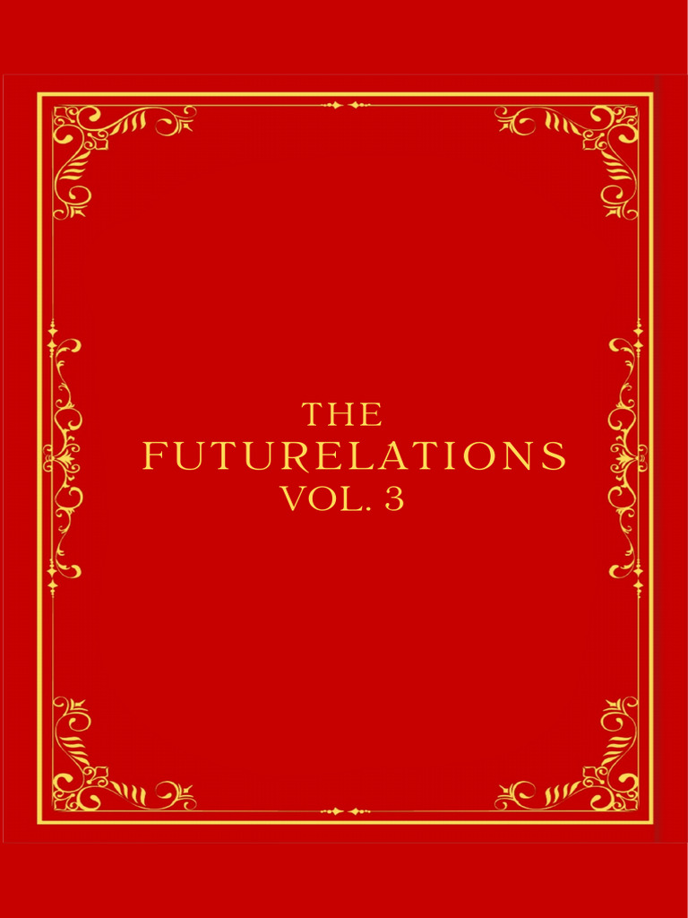 Futurelations: Volume 3 Quotes | PDF
