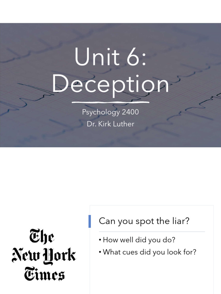 Unit 6 - Deception (1 slide per page) | PDF | Polygraph | Deception