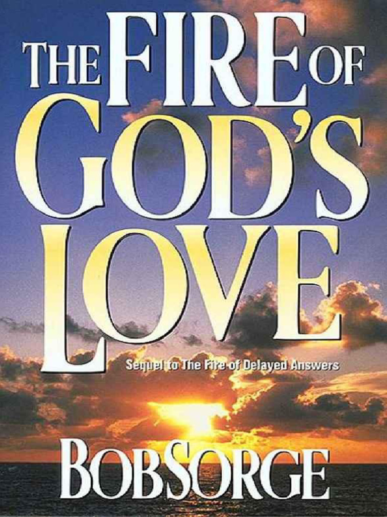 Fire of Gods Love - Sequel To TH - Bob Sorge | PDF | Jesus | Paul The ...