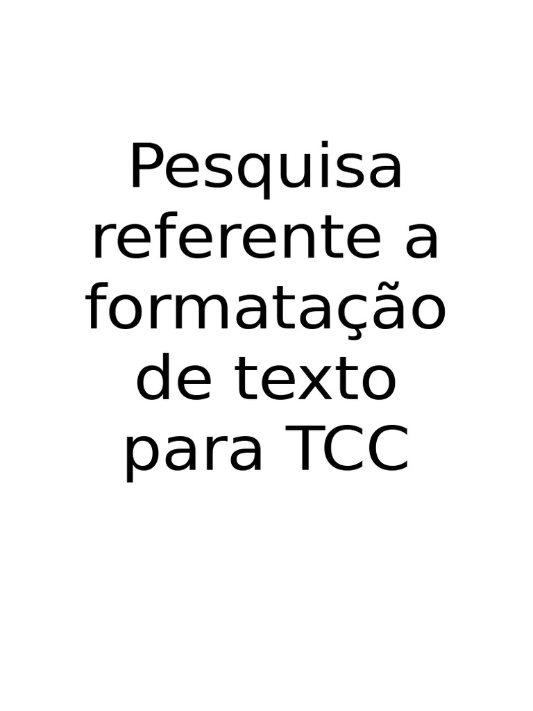 Pesquisa Referente a Formatação de Texto Para TCC - Gilberto | PDF