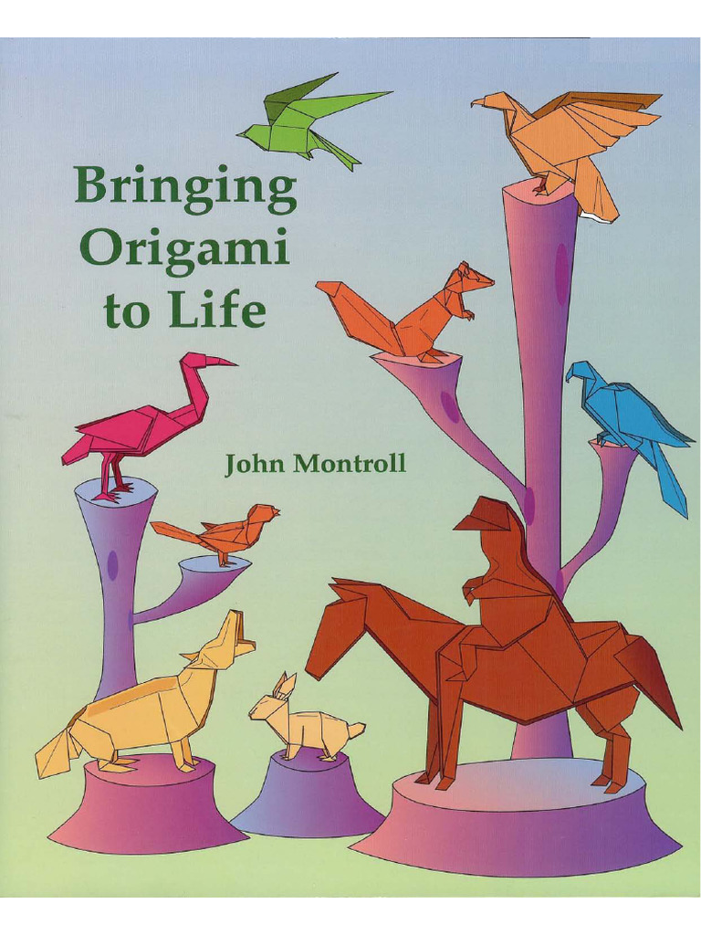 John Montroll - Bringing Origami To Life 1999 Parte1 | PDF
