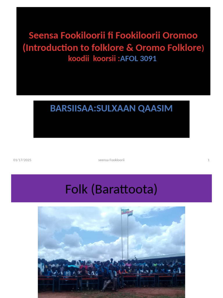 Seensa Fookiloorii Fi Fookiloorii Oromii (Introduction To PP | PDF | Folklore | Oral Tradition