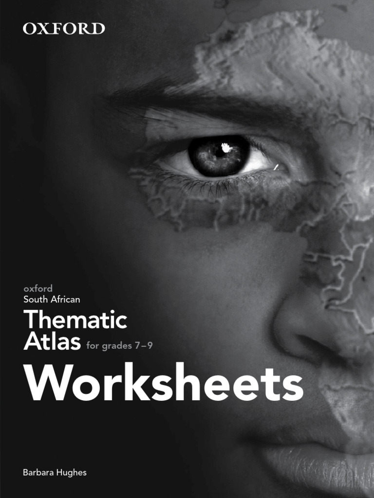 1 Oxford South African Thematic Atlas For Grades 7-9 Worksheets | PDF ...