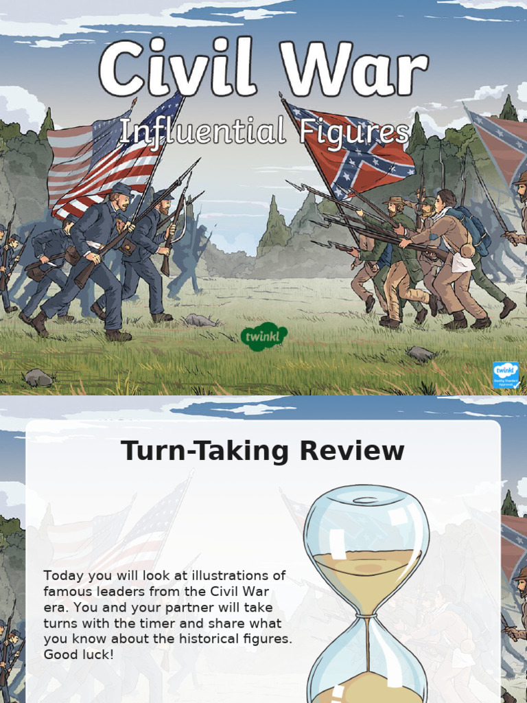 Civil War Influential Figures Turntaking Review Powerpoint - Ver - 1 | PDF