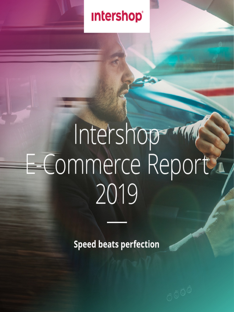 Intershop E Commerce Report 2019 - EN | PDF | E Commerce | Customer ...