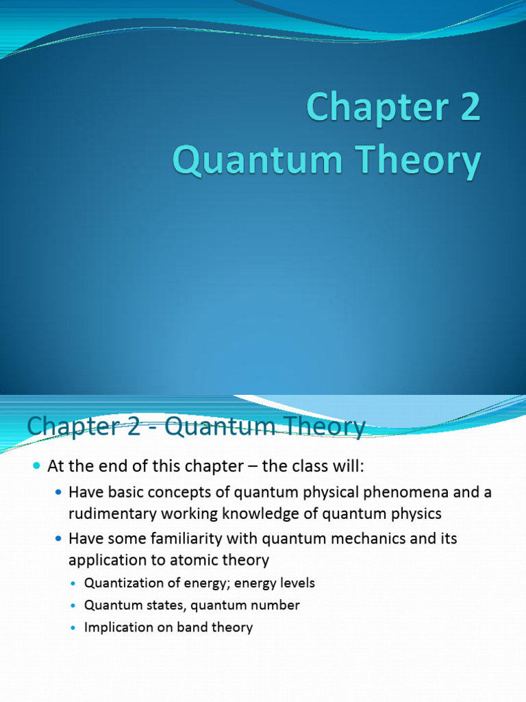 Chapter 2 - Quantum Theory | PDF | Photon | Schrödinger Equation