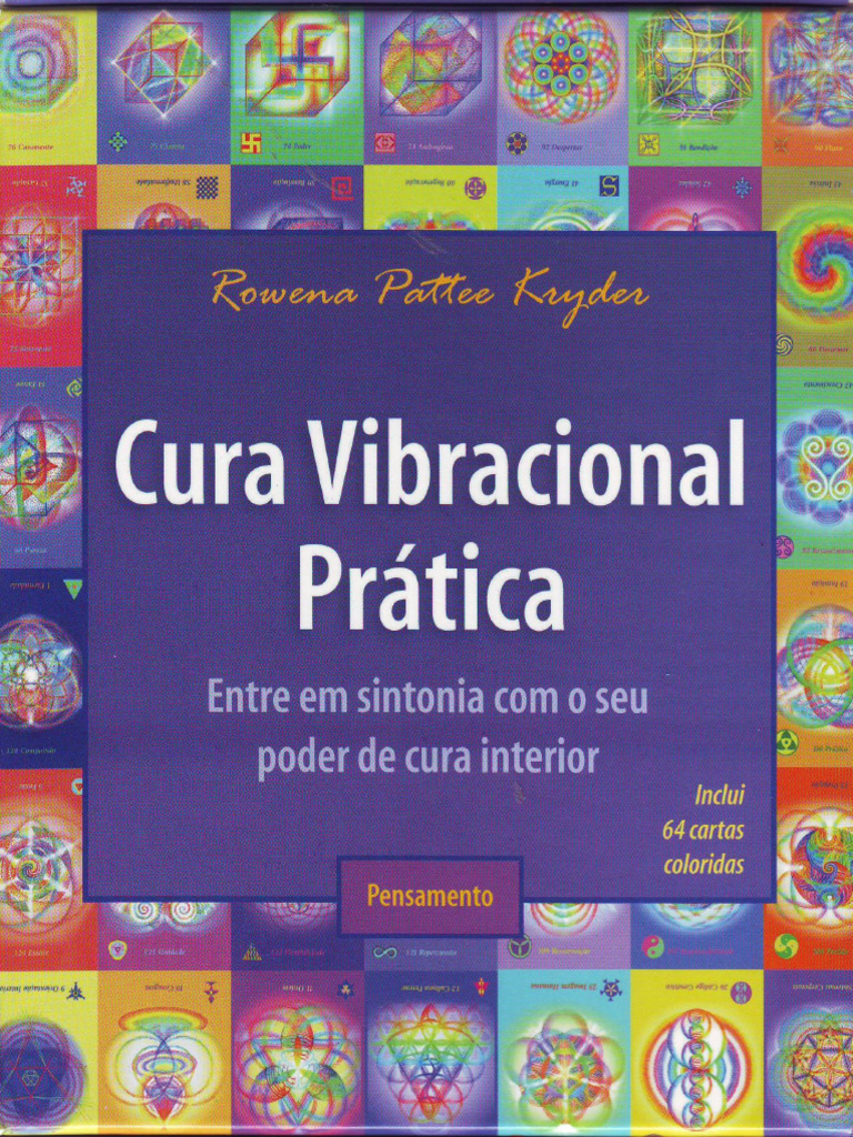 resumo-cura-vibracional-pratica-ph-d-rowena-pattee-kryder | PDF