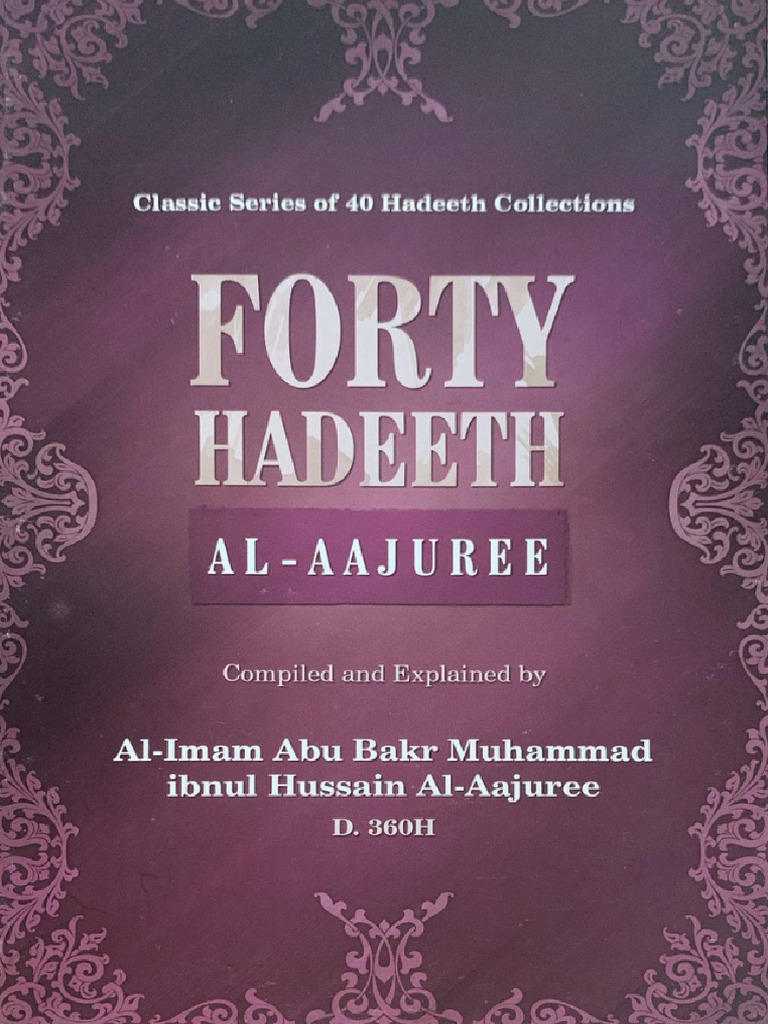 Forty Hadeeth - Imam Abu Bakr Al-Aajuree | PDF