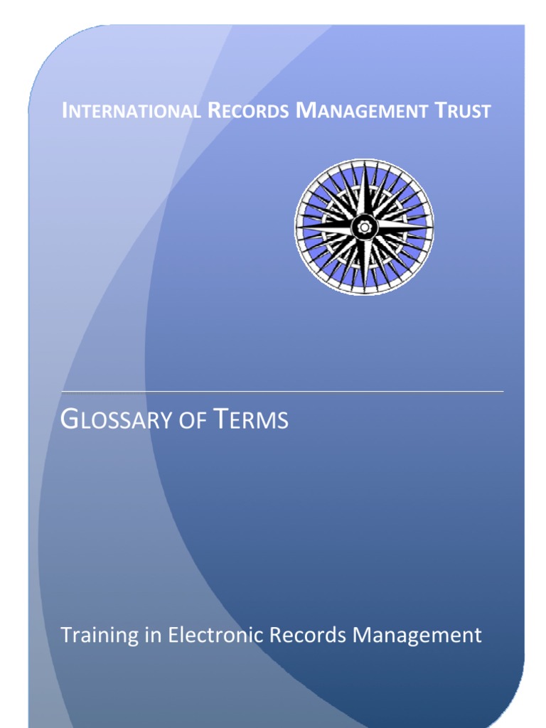 IRMT TERM Glossary of Terms | PDF | Records Management | Digitizing