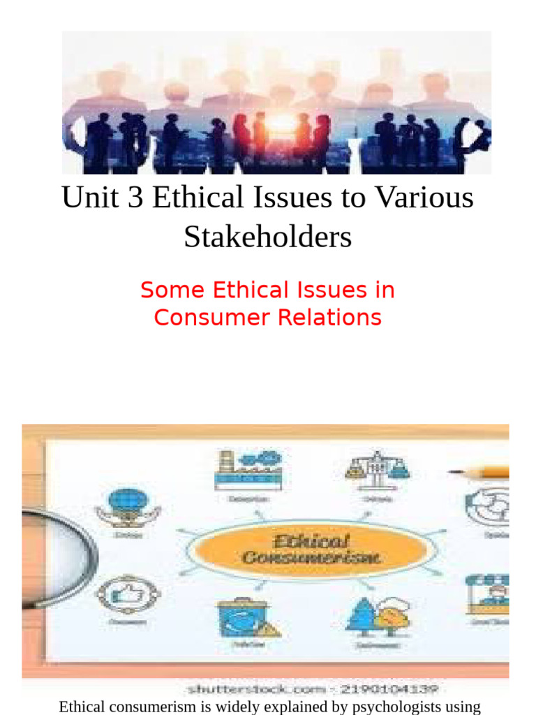 Week 5 Unit 3 Ethical Issues To Various Stakeholders - Pptxbusiness Ethics - Pptxapr.18 202024 ...