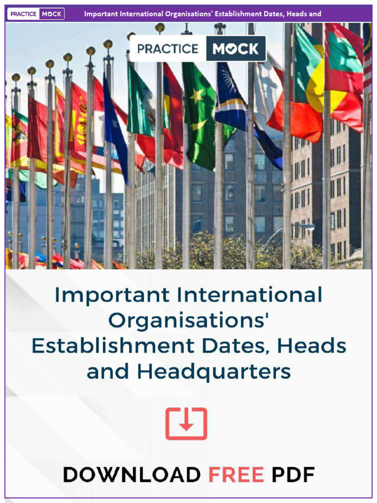 Important International Organisations Establishment Dates Heads and ...