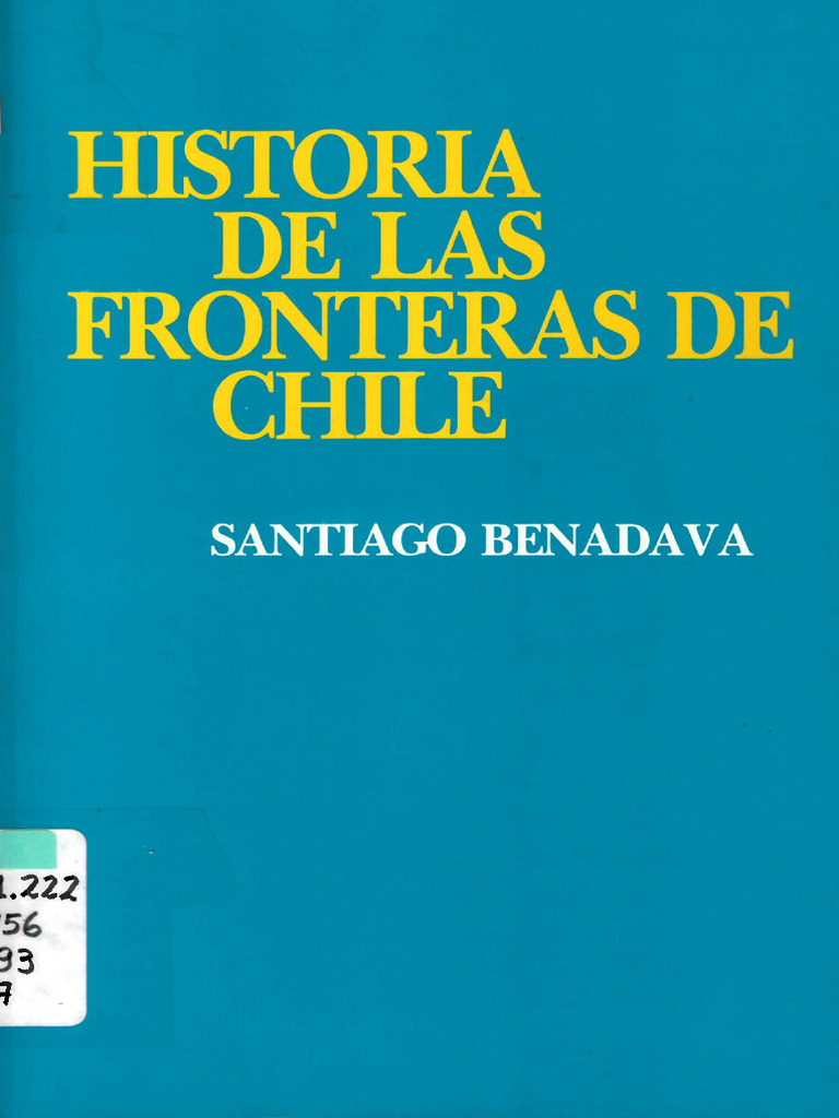 Historia de Las Fronteras de Chile-S. Benadava | PDF