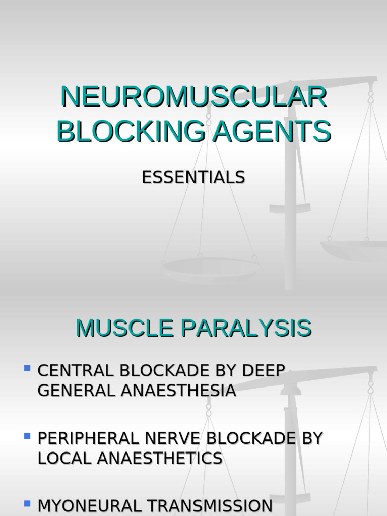 MED_V_NEUROMUSCULAR_BLOCKING_AGENTS 1 | PDF | Neuromuscular Junction ...