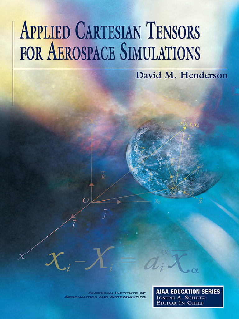 Applied Cartesian Tensors for Aerospace Simulations ( PDFDrive.com ...