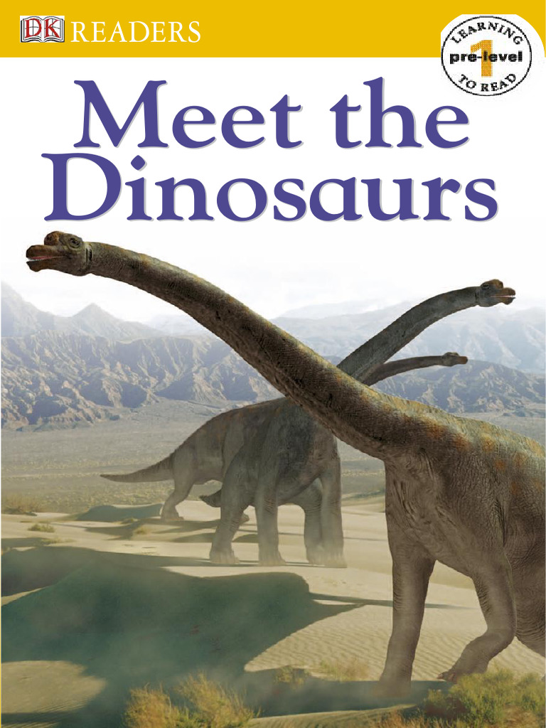 DK_Readers_L0_-_Meet_the_Dinosaurs | PDF