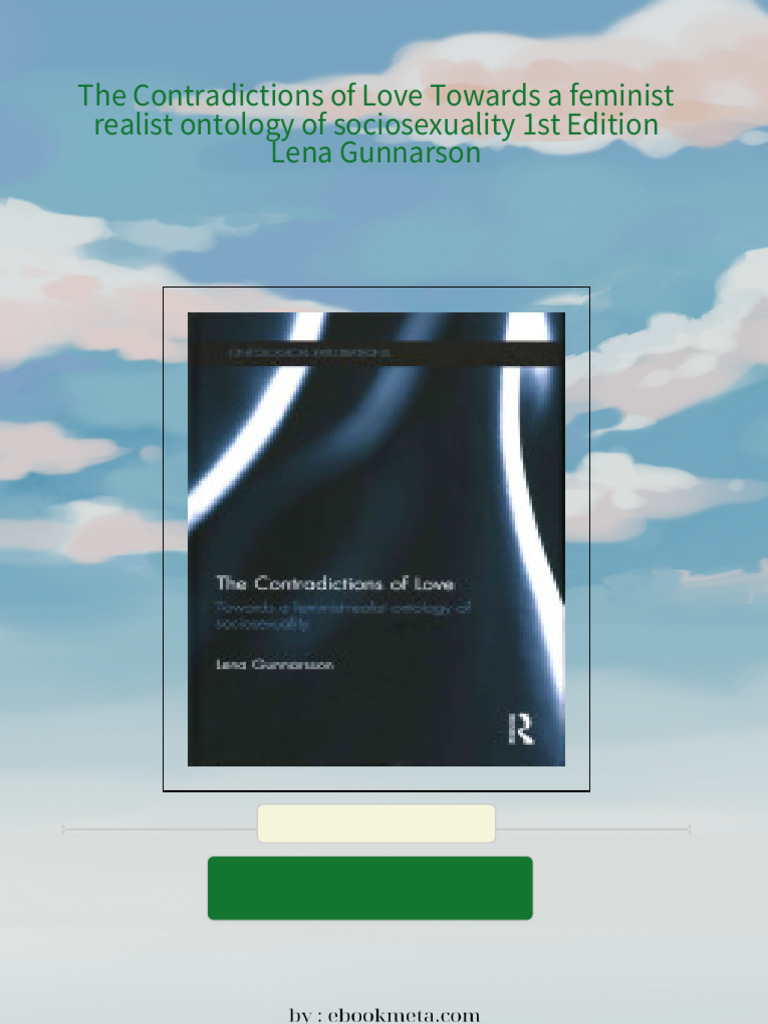 Immediate download The Contradictions of Love Towards a feminist ... Immediate download The Contradictions of Love Towards a feminist ...