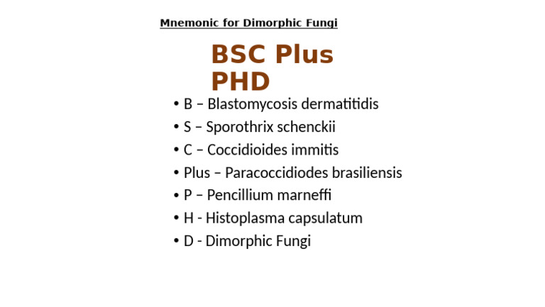 Mnemonic Dimorphic Fungi | PDF
