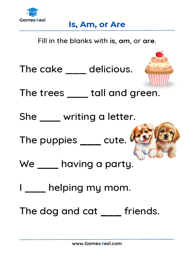 Is, Am, Are: Fill in the Blanks Exercise | PDF