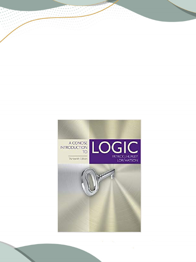 Download Full Test Bank for A Concise Introduction to Logic 13th ...