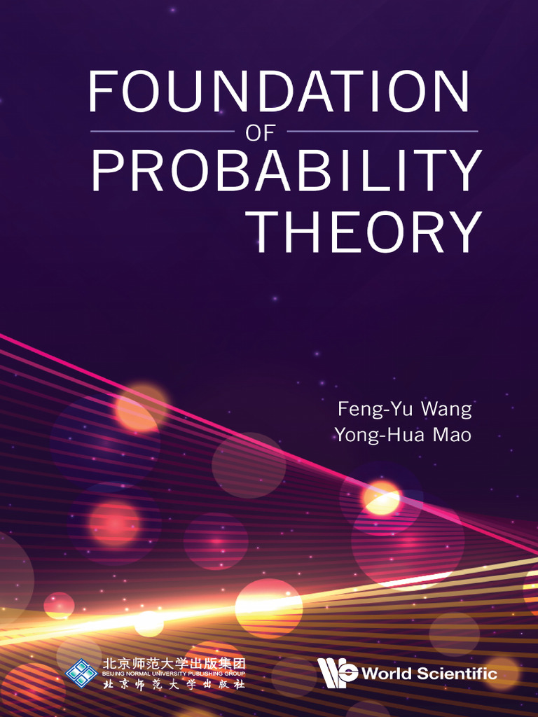 Wang F. Foundation of Probability Theory 2024 | PDF | Measure (Mathematics) | Expected Value