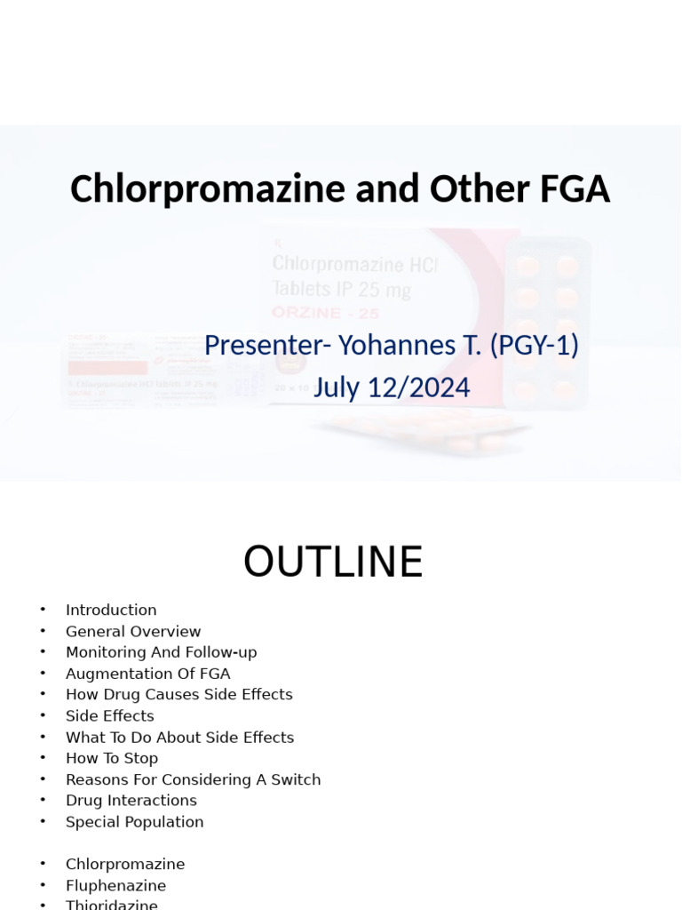 Yohannes Tesfahun - Chlorpromazine and Other FGA - AMSH - 12!7!2024 ...