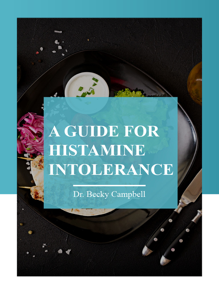 Ebook 1 A Guide For Histamine Intolerance REV2 1 3 | PDF | Clinical ...