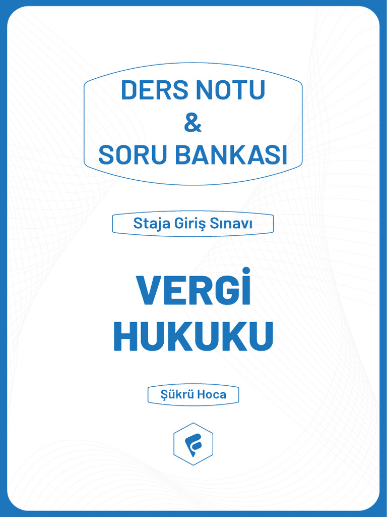 Vergi Hukuku Ders Notu&Soru Bankası | PDF