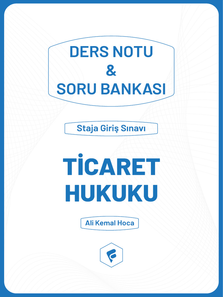 Ticaret Hukuku Ders Notu&Soru Bankası | PDF