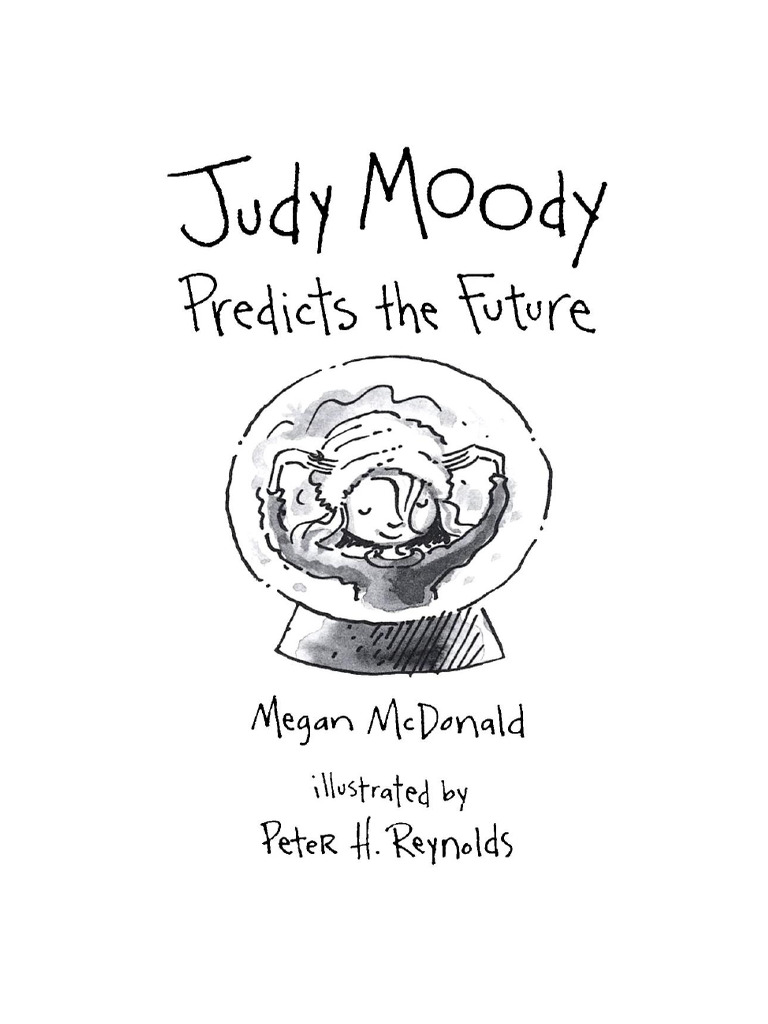 Judy Moody Predicts The Future | PDF