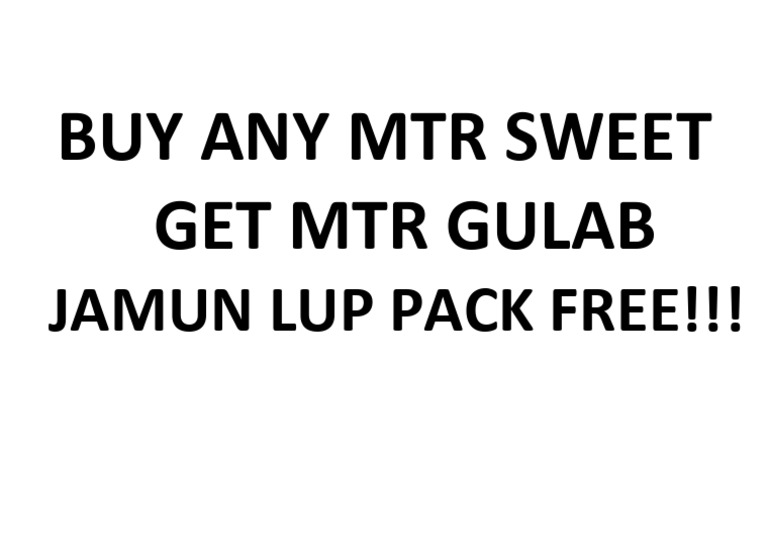 Buy Any Mtr Sweet Get Mtr Gulab Jamun Lup Pack Free | PDF