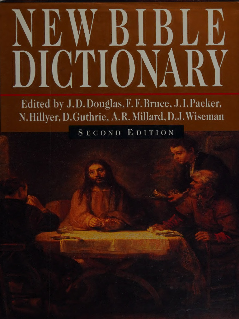 Edited by J.D. Douglas, F. F Bruce, J.1. Packer, N. Hillyer, D.Guthrie ...