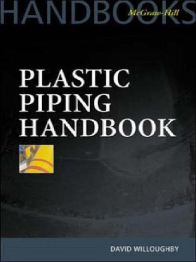 Plastic piping handbook Willoughby Woodson Sutherland 2002 | PDF | Pipe ...