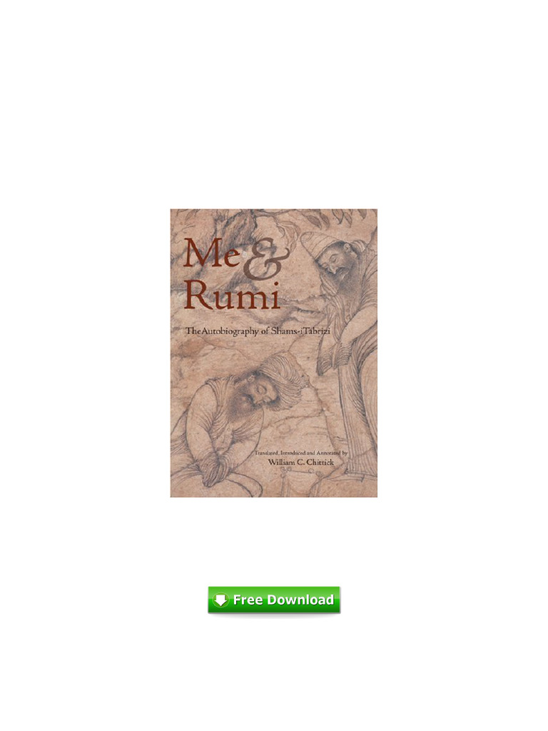 Me and Rumi The Autobiography of Shams I Tabrizi by Shams I Tabrizi ...