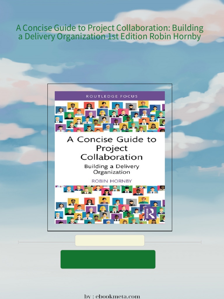 A Concise Guide to Project Collaboration: Building a Delivery ... A Concise Guide to Project Collaboration: Building a Delivery ...