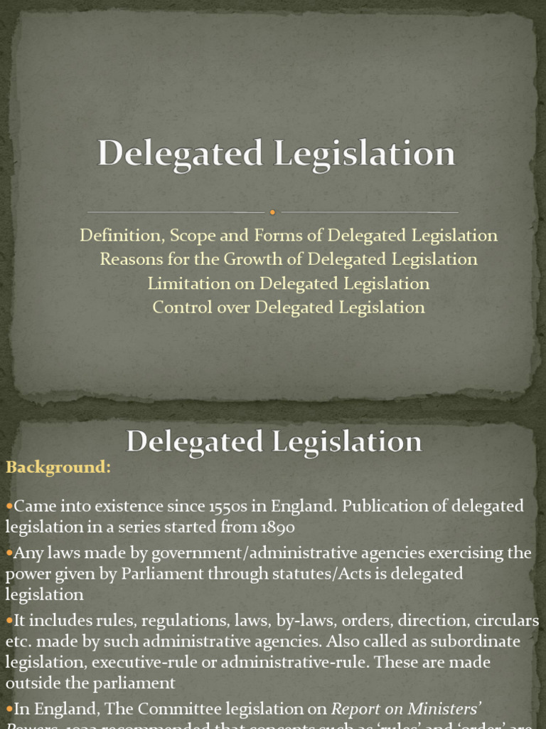 Delegated Legislation | PDF | Parliament | Administrative Law