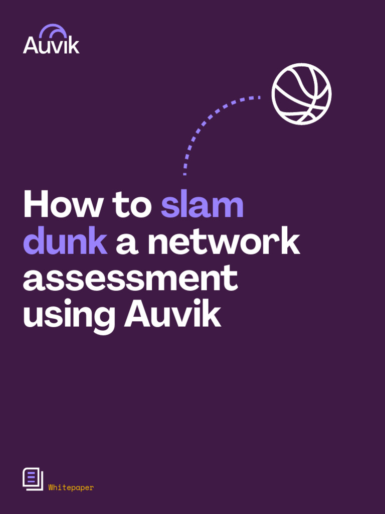 How to Slam Dunk a Network Assessment Using Auvik | PDF | Computer Network | Ip Address